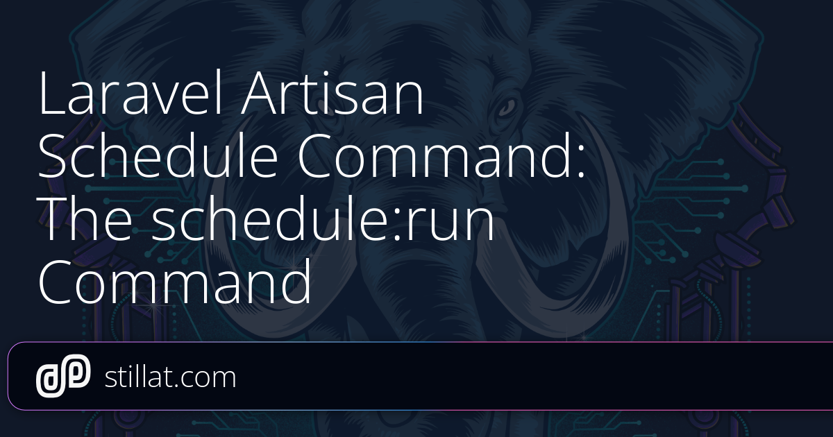 Laravel Artisan Schedule Command: The schedule:run Command » Stillat
