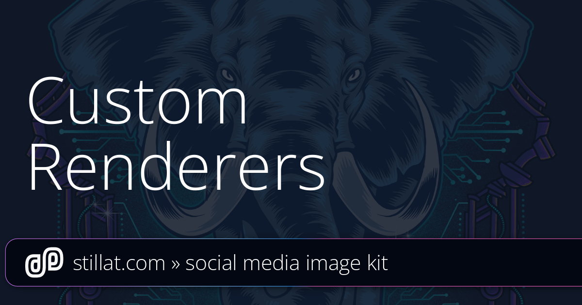 Custom Renderers » Social Media Image Kit » Stillat