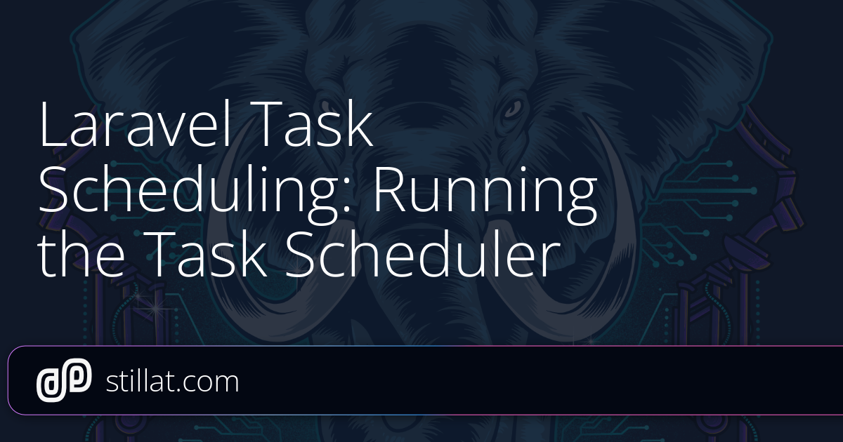 Laravel Task Scheduling Running The Task Scheduler Stillat 4608
